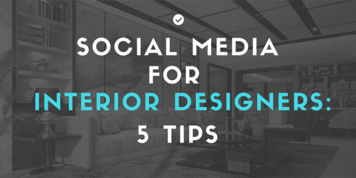 Social Media for Interior Designers: 5 Things To Do - Travis Neighbor Ward